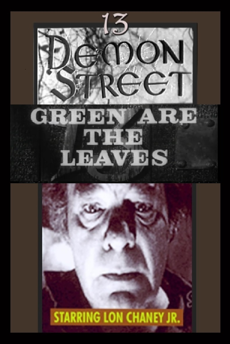 13 Demon Street: Green are the Leaves | Cultpix