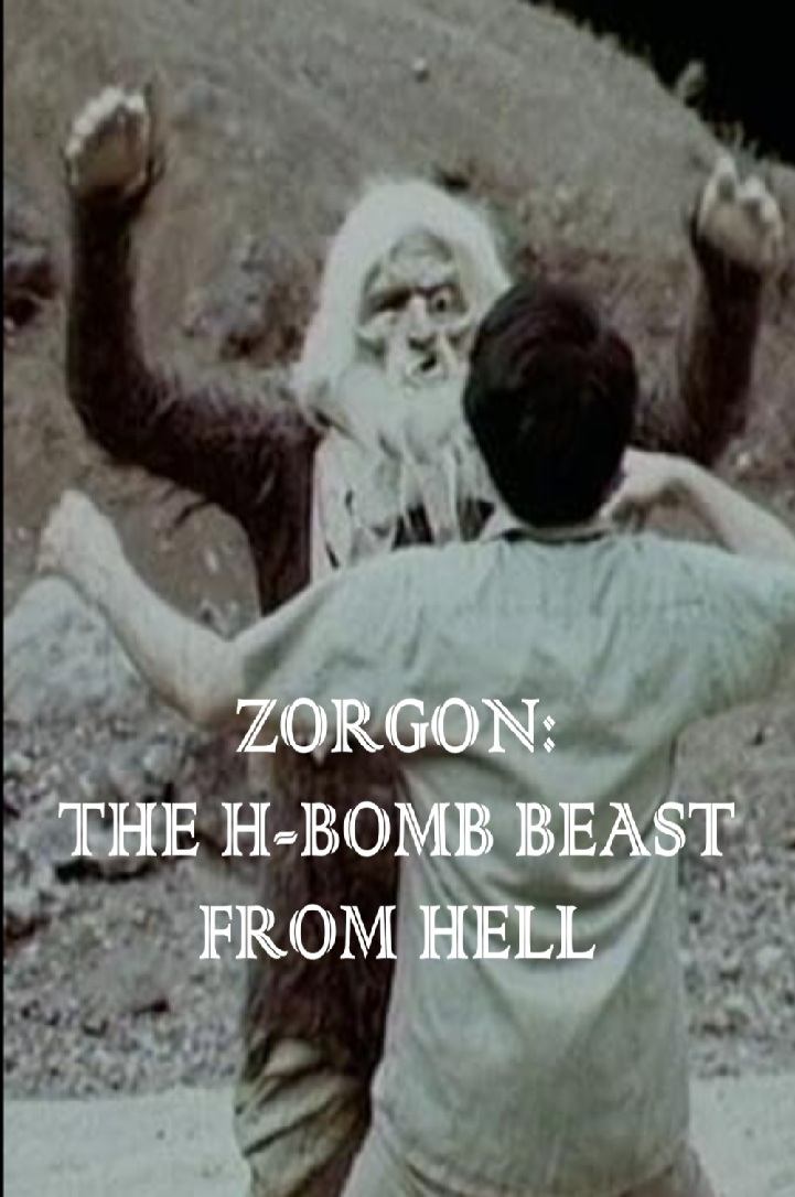 Zorgon: The H-Bomb Beast from Hell | Cultpix